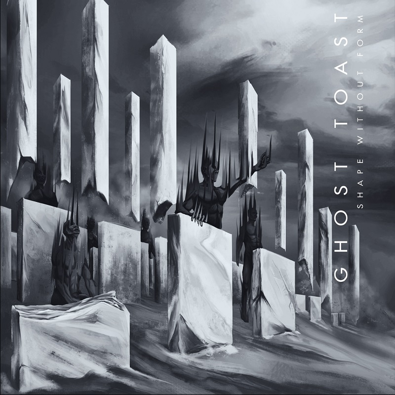 Ghost Toast - Shape Without Form - Rockmuzine